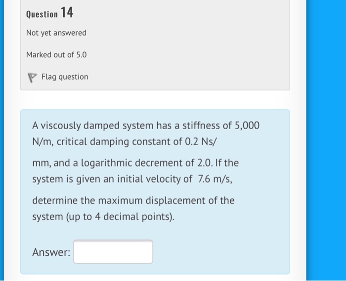 Solved Question 13 Not yet answered Marked out of 2.0 PFlag | Chegg.com