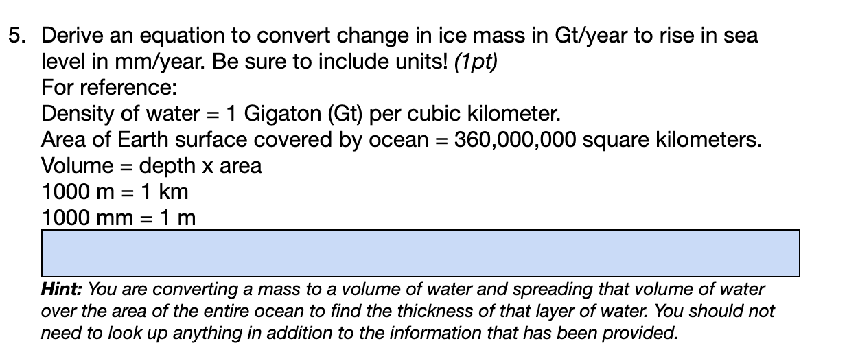 Solved 5. Derive an equation to convert change in ice mass | Chegg.com