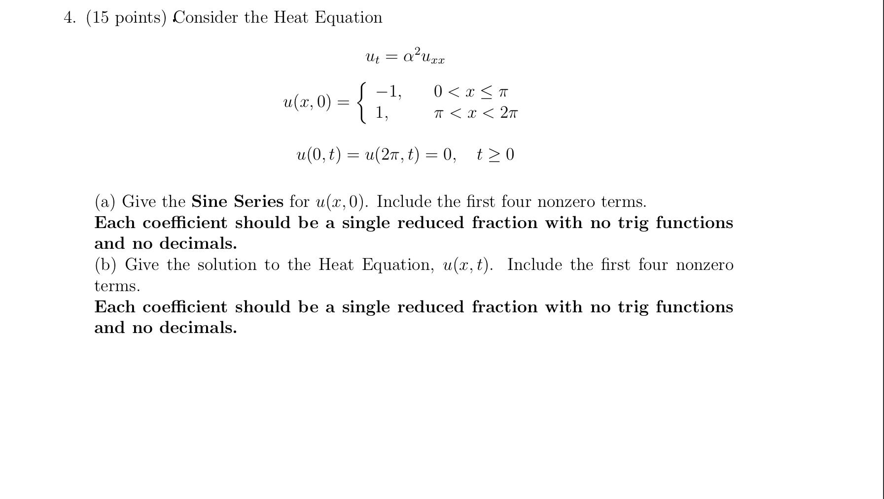 Solved 4. (15 points) Consider the Heat Equation | Chegg.com