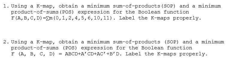Solved 1. Using a K-map, obtain a minimum sum-of-products | Chegg.com