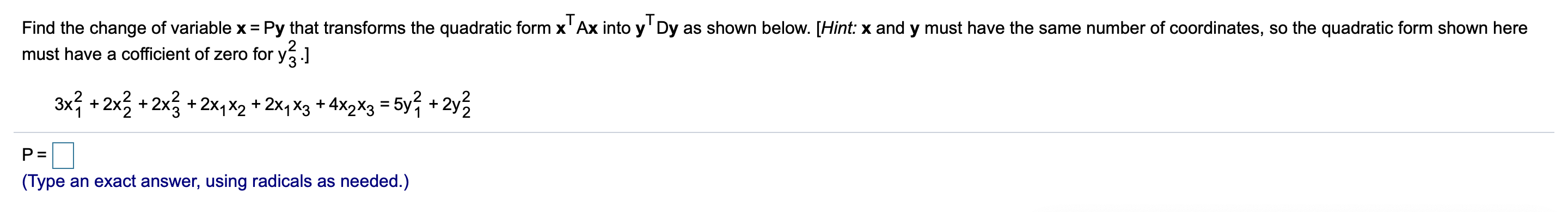 Solved Find the change of variable x = Py that transforms | Chegg.com