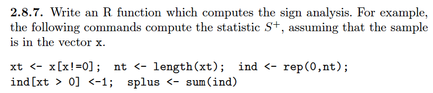Solved 2.8.7. Write an R function which computes the sign | Chegg.com