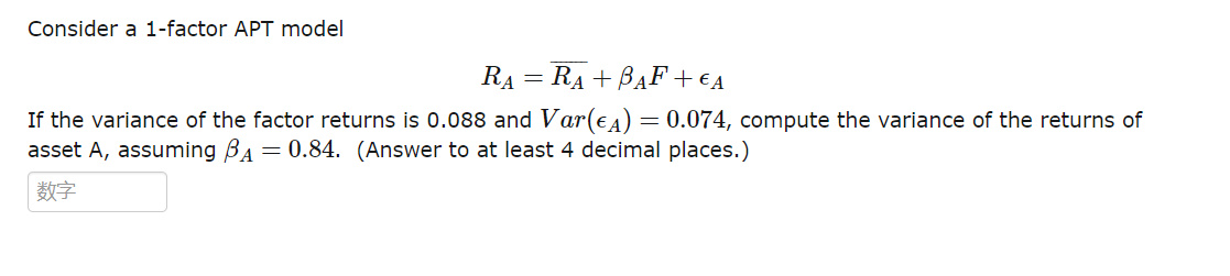 Solved Consider a 1-factor APT model RA=RA+βAF+ϵA If the | Chegg.com
