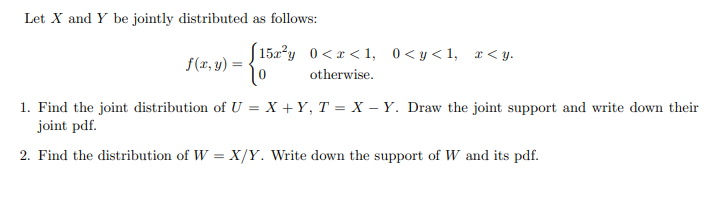 Solved Let X and Y be jointly distributed as follows: 15x²y | Chegg.com