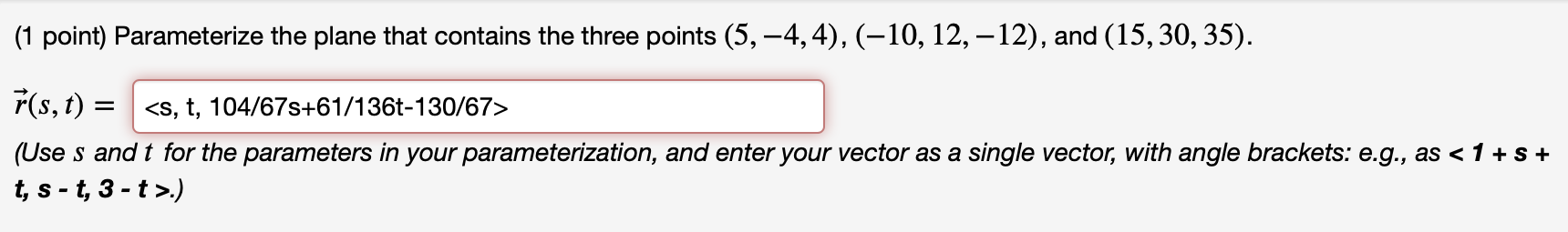 Solved Parameterize the plane that contains the three points | Chegg.com