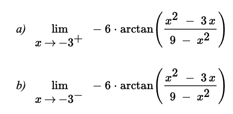 Solved 2 33 a) - 6. arctan lim x +-3+ 9 – x2 2 33 b) - 6. | Chegg.com
