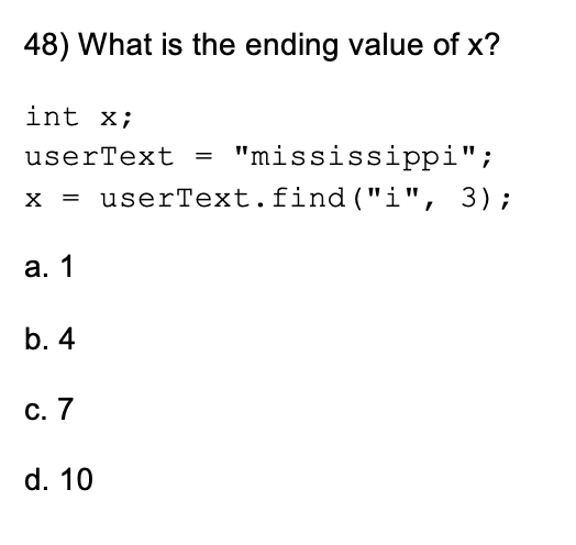 Solved 48) What is the ending value of x? int x; userText = | Chegg.com