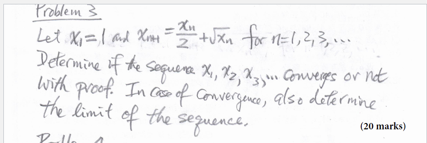 Solved Let X1 = 1 and Xn+1 = Xn/2 + Xn^0.5 for n=1, | Chegg.com