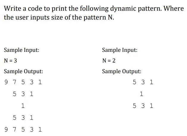Solved Write a code to print the following dynamic pattern. | Chegg.com