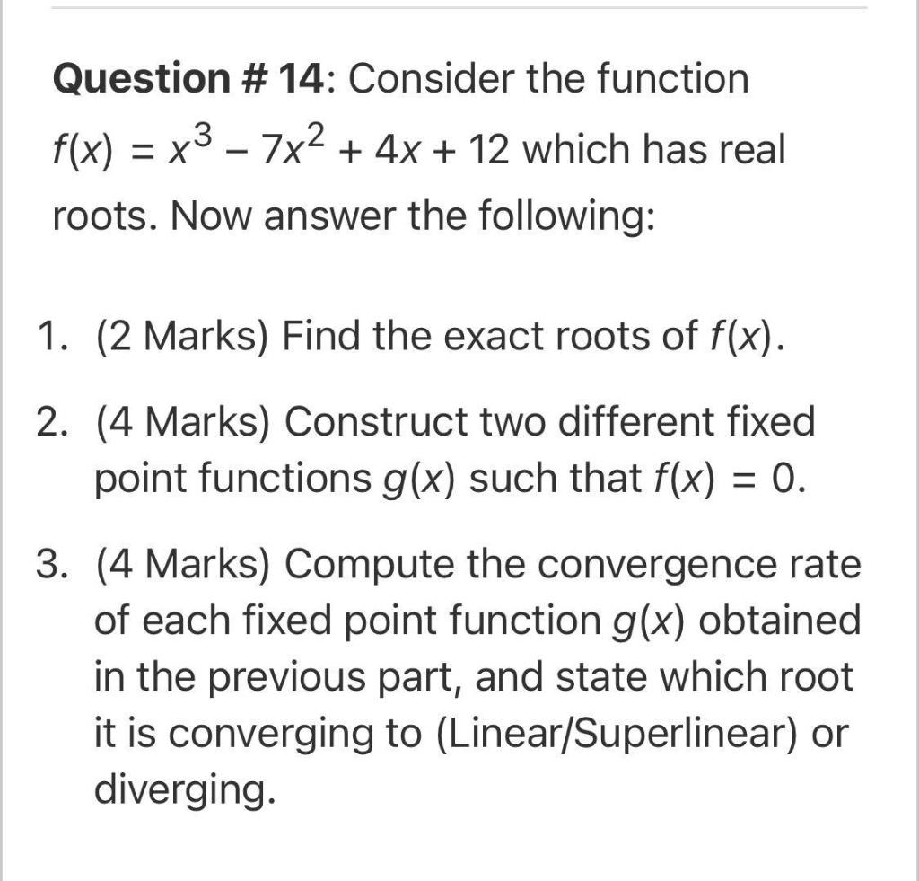 Solved Question # 14: Consider the function f(x) = x3 – 7x2 | Chegg.com