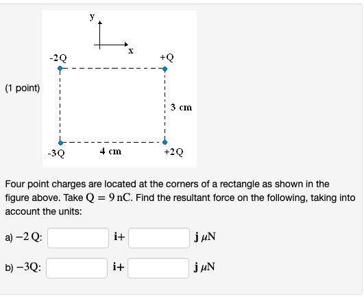 Solved y -20 +Q (1 point) 3 cm -30 4 cm +2Q Four point | Chegg.com