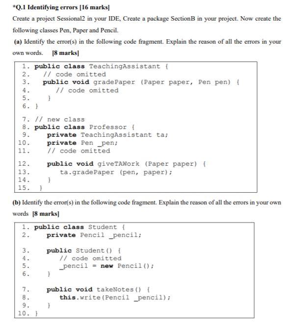 Solved *Q.1 Identifying errors [16 marks] Create a project | Chegg.com