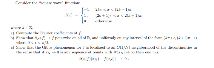 Solved Consider the "square wave" function: 0 otherwise. | Chegg.com