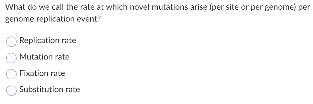 Solved What do we call the rate at which novel mutations | Chegg.com