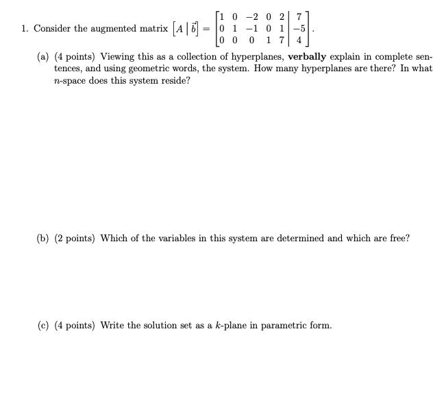 Solved 1. Consider the augmented matrix | Chegg.com
