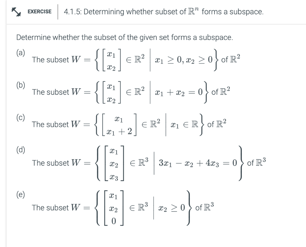 Solved 4.1.5: Determining whether subset of Rn forms a | Chegg.com Solved 4.1.5: Determining whether subset of Rn forms a | Chegg.com