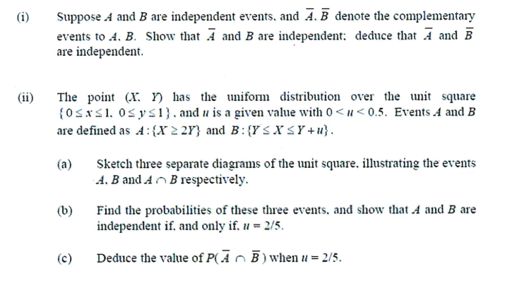 Solved (i) Suppose A and B are independent events, and Aˉ,Bˉ | Chegg.com