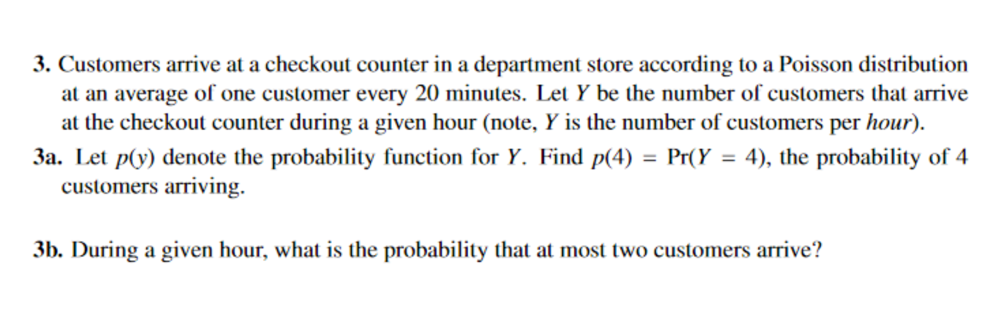 Customers arrive at a checkout counter in a | Chegg.com