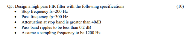 Solved Design a high pass FIR filter with the following | Chegg.com