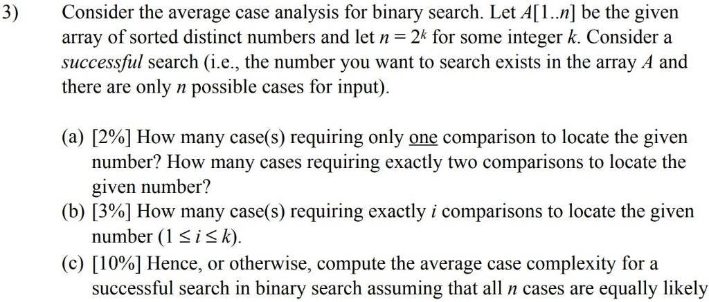 Solved 3) Consider the average case analysis for binary | Chegg.com