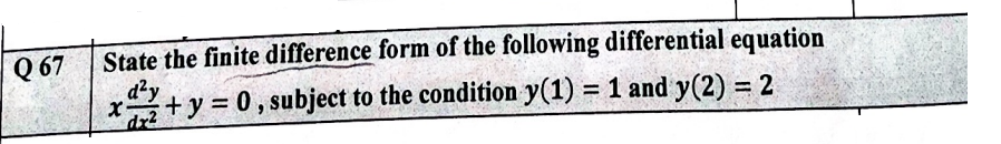 Solved Q67 State the finite difference form of the following | Chegg.com