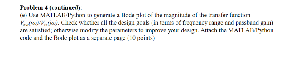 Solved Problem 4 (continued): (d) Choose R1,R2,C1, and C2 | Chegg.com