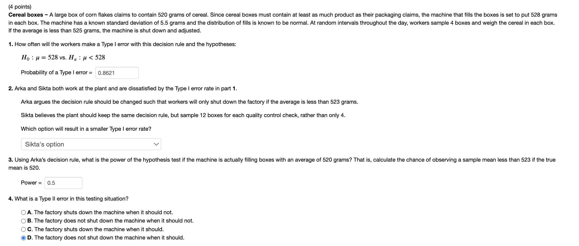 Solved (4 points) If the average is less than 525 grams, the | Chegg.com