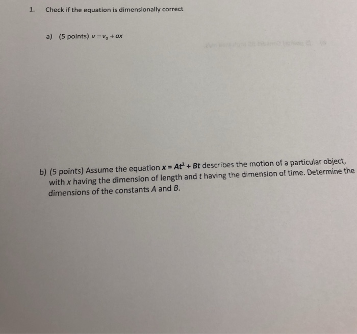 Solved 1. Check if the equation is dimensionally correct a) | Chegg.com