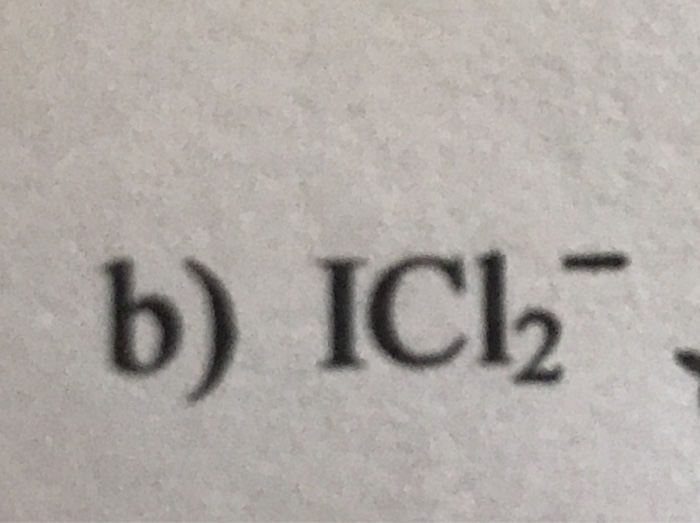 Solved b) ICl2 | Chegg.com