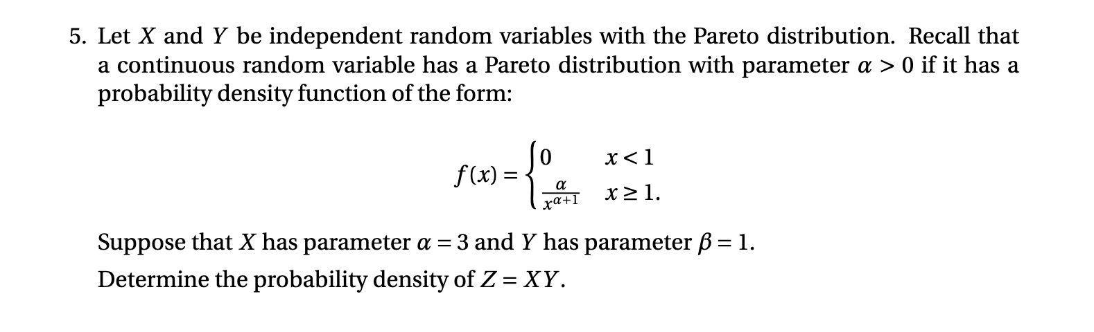 Solved 5. Let X and Y be independent random variables with | Chegg.com