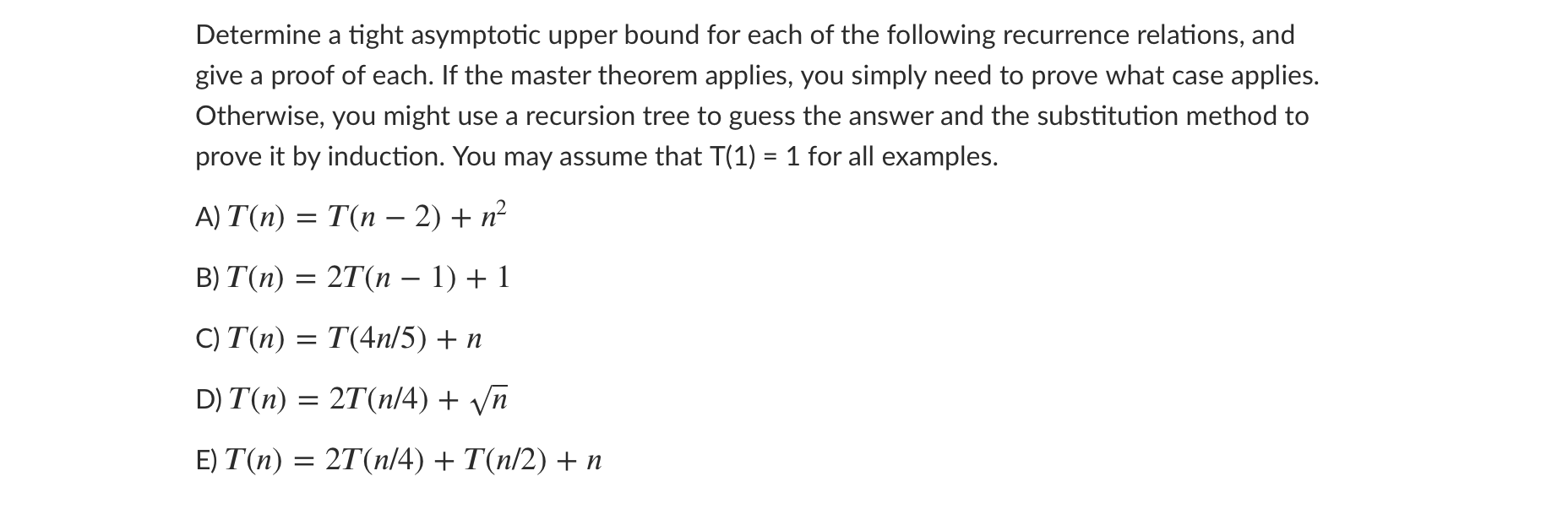 Solved Determine a tight asymptotic upper bound for each of | Chegg.com