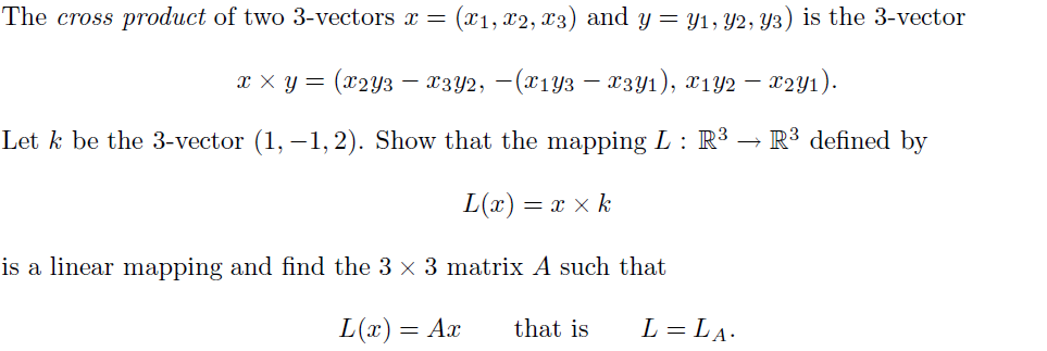 Solved The cross product of two 3 -vectors x=(x1,x2,x3) and | Chegg.com