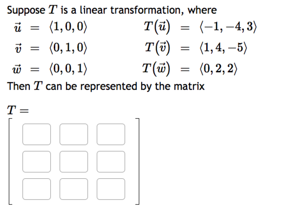 Solved Suppose T is a linear transformation, where | Chegg.com
