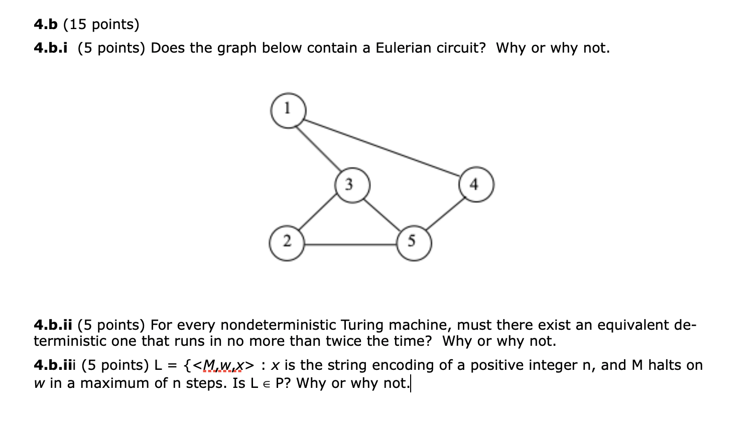 Solved Does the graph below contain a Eulerian circuit? | Chegg.com