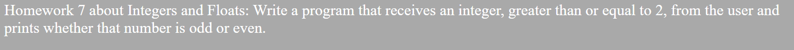 Solved Homework 7 about Integers and Floats: Write a program | Chegg.com
