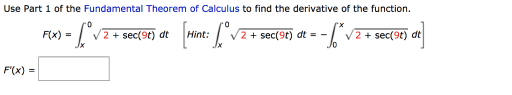 Solved Use Part 1 of the Fundamental Theorem of Calculus to | Chegg.com