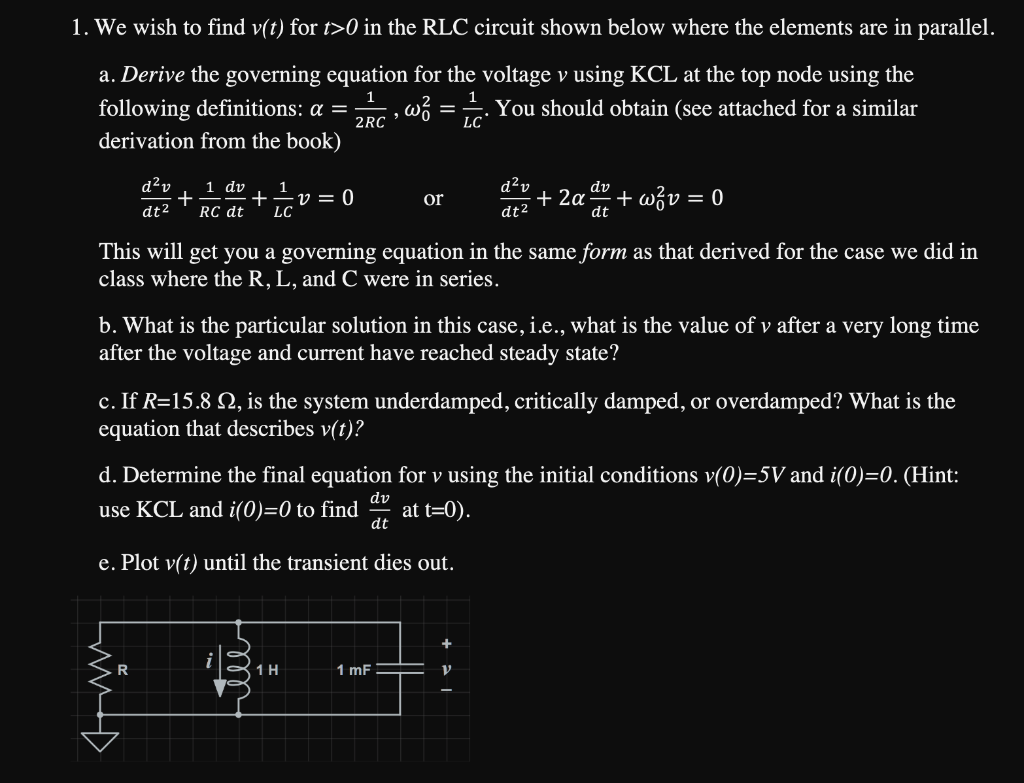 Solved We wish to find v(t) for t>0 in the RLC circuit shown | Chegg.com