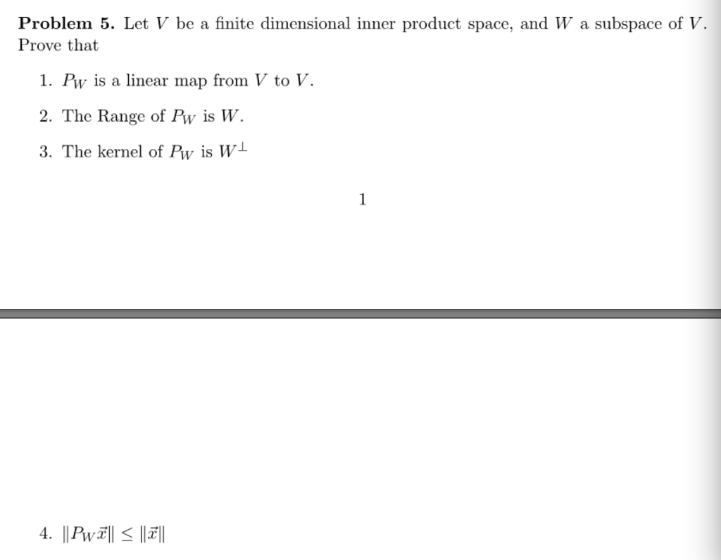 Solved Problem 5. Let V be a finite dimensional inner | Chegg.com