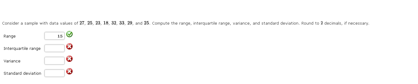 Solved Range Interquartile range Variance Standard deviation | Chegg.com