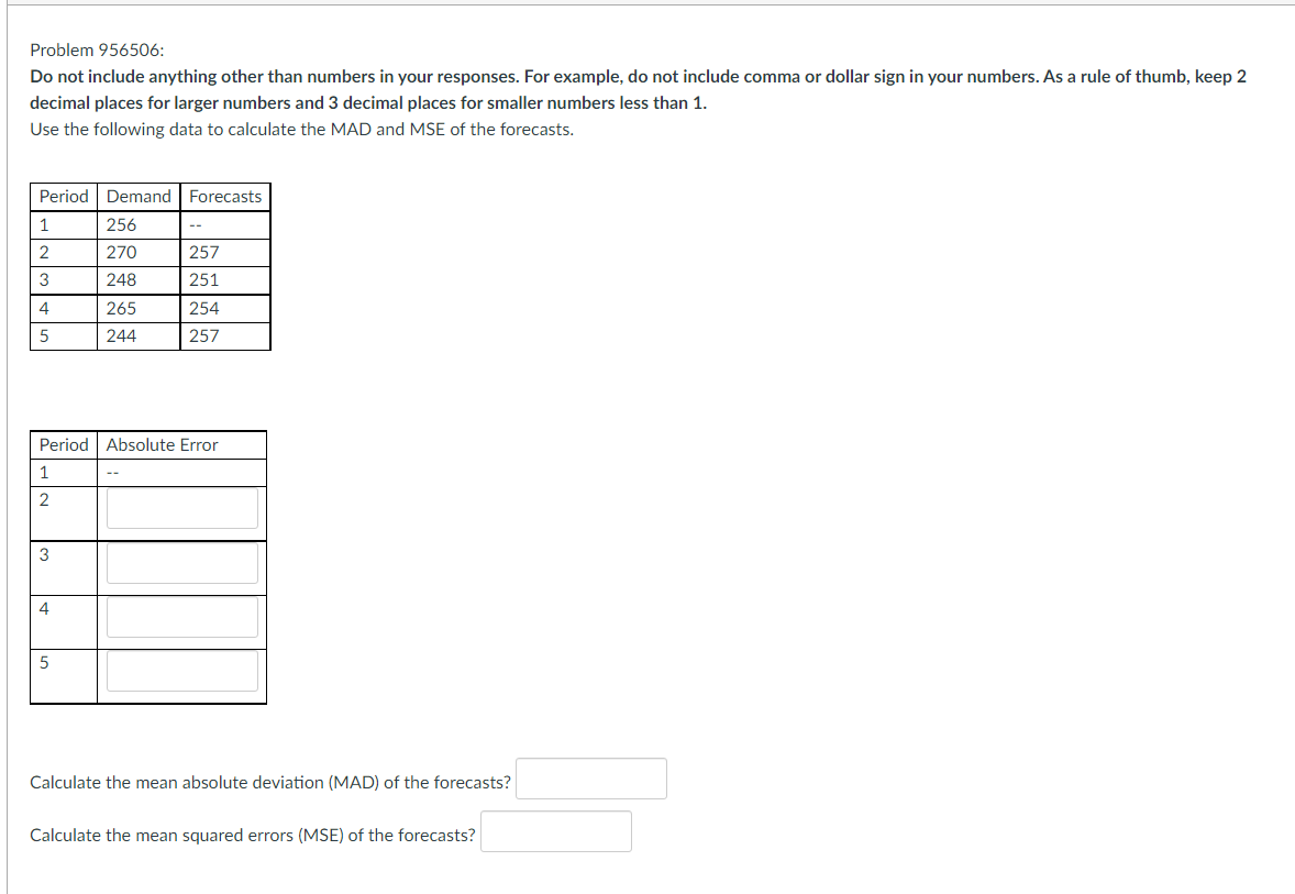 Solved Problem 956506: Do not include anything other than | Chegg.com