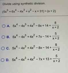 Solved Divide using synthetic division. (5x + 6x² - 4x - 4x | Chegg.com