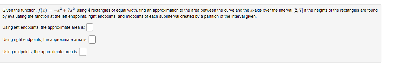 Solved by evaluating the function at the left endpoints, | Chegg.com
