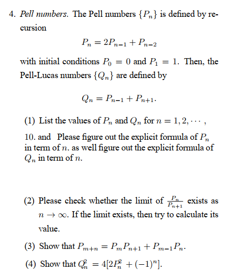 Solved 4. Pell numbers. The Pell numbers {Pr} is defined by | Chegg.com