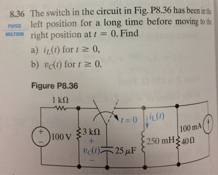 Solved 8.36 The switch in the circuit in Fig. P8.36 has been | Chegg.com