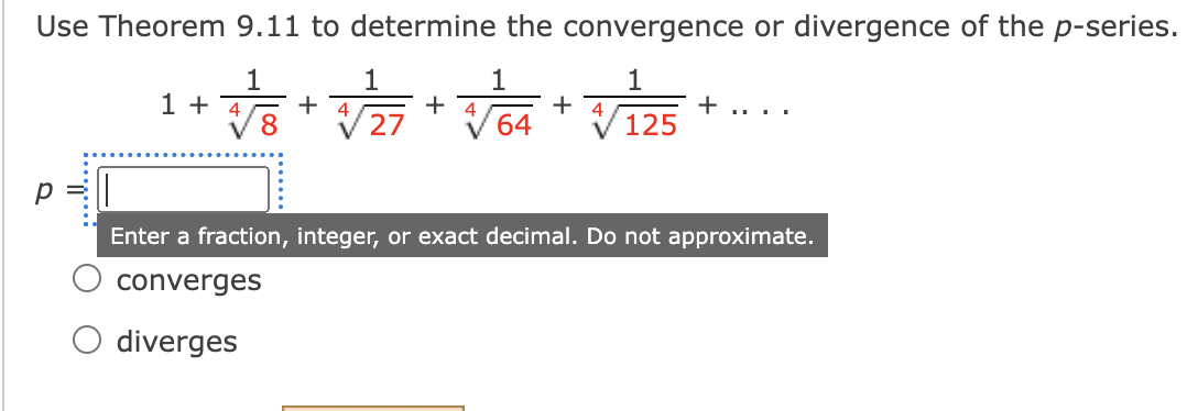 Solved Use Theorem 9.11 to determine the convergence or | Chegg.com