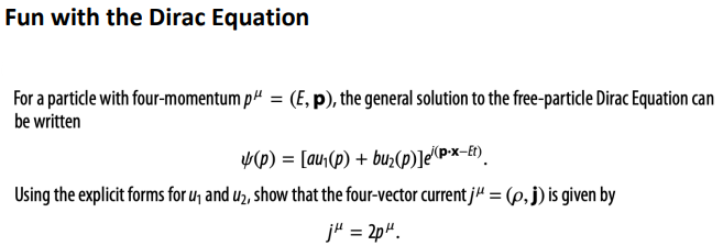 Solved Fun with the Dirac Equation For a particle with | Chegg.com