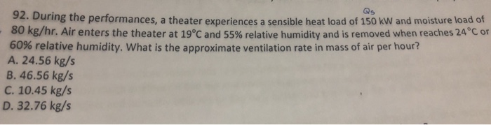 Solved Gs 92. During the performances, a theater experiences | Chegg.com