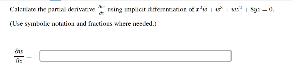 Solved Calculate the partial derivative ow using implicit | Chegg.com