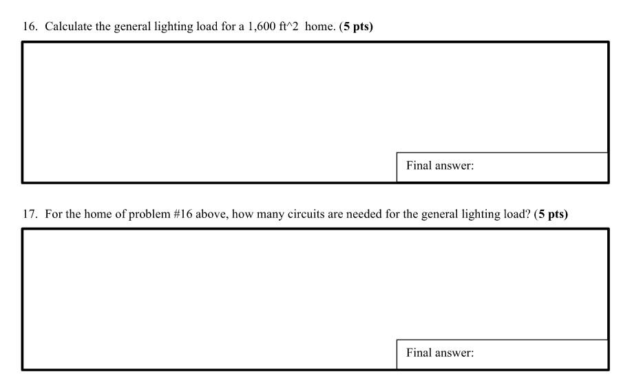 Solved 16. Calculate the general lighting load for a 1,600 | Chegg.com