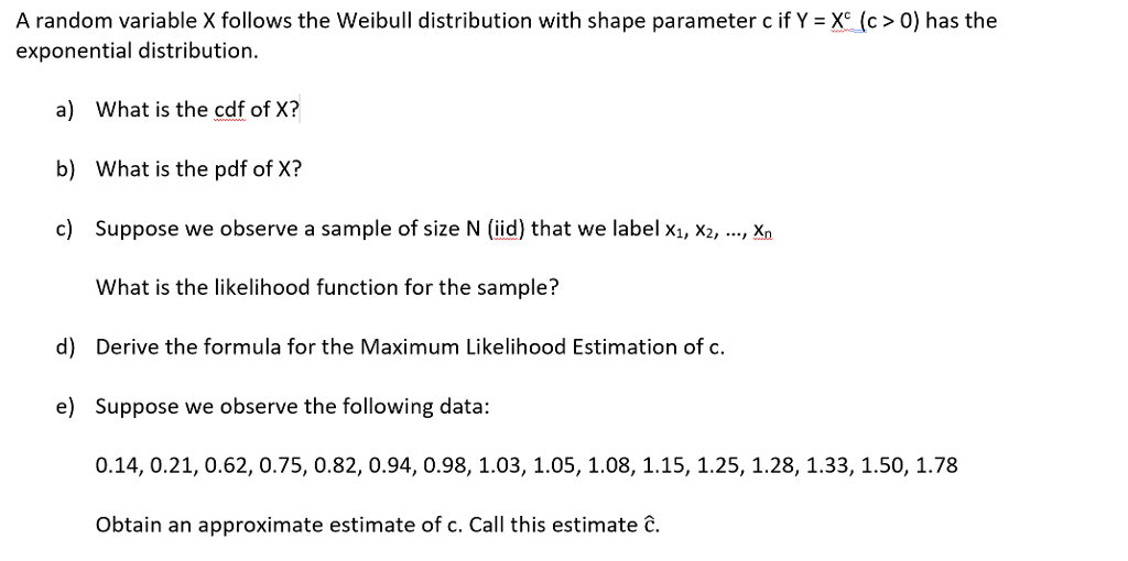 Solved A random variable X follows the weibull distribution | Chegg.com